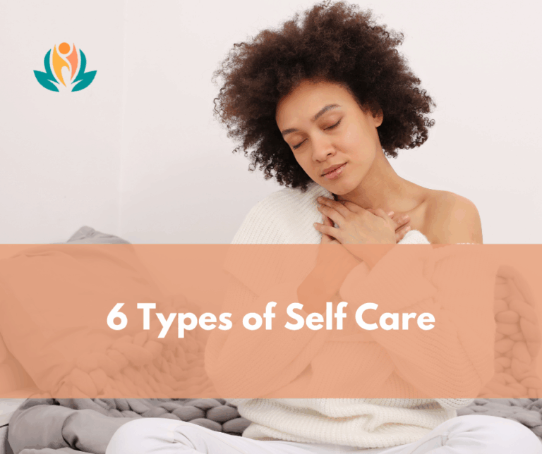The 6 Types of Self-Care - Bhava Therapy Group